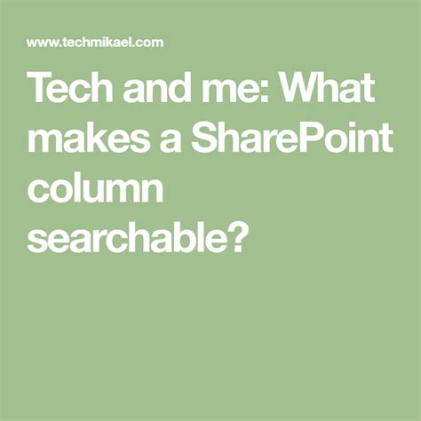 🎯tech And Me What Makes A Sharepoint Column Searchable Sharepoint