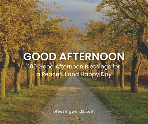 100 Good Afternoon Blessings For A Peaceful And Happy Day Blessing Wordz