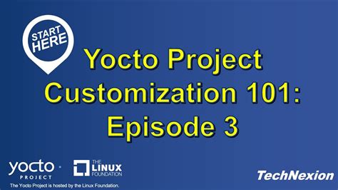 Yocto Project Customization 101 Episode 3 Customizing The Kernel Youtube