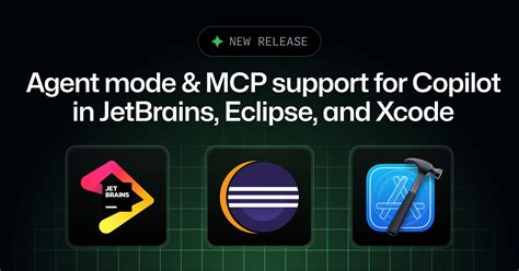 Agent Mode And MCP Support For Copilot In JetBrains Eclipse And Xcode Now In Public Preview