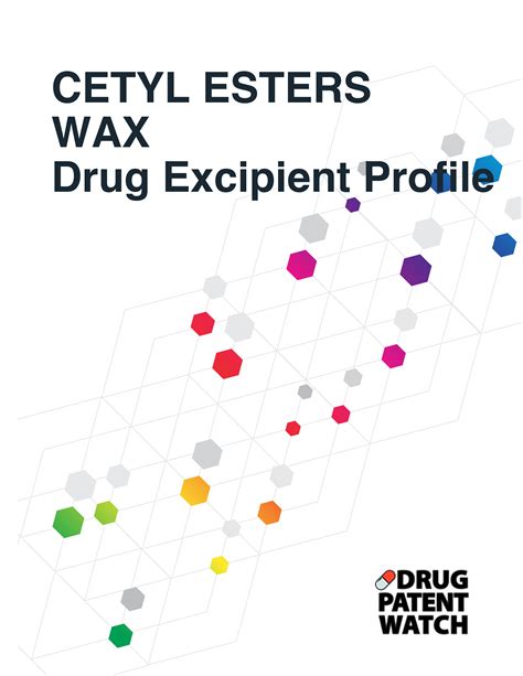 Cetyl Esters Wax Drug Excipient Business Development Opportunity Report