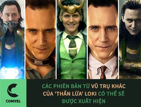 Comvel CÁc PhiÊn BẢn TỪ VŨ TrỤ KhÁc CỦa ThẦn LỪa Loki CÓ ThỂ SẼ