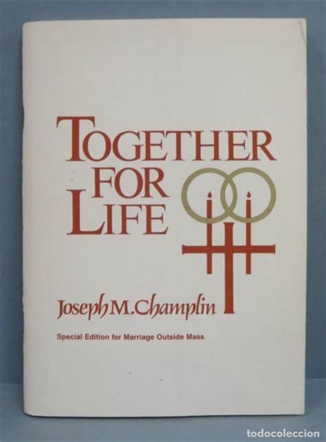 Together For Life By Joseph M Champlin