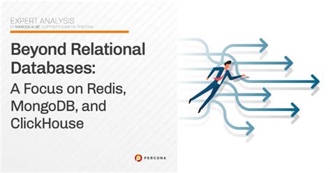 Beyond Relational Databases A Focus On Redis Mongodb And Clickhouse
