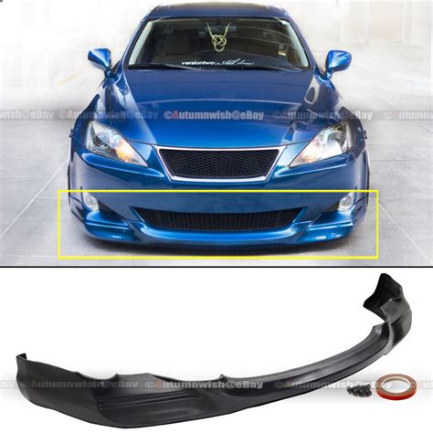 Lexus Is250is350 2006 2008 F Sport Style Pu Front Bumper Lip Rstype