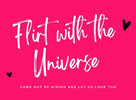 Flirt With The Universe Embody Radiance With A Sparkle Be