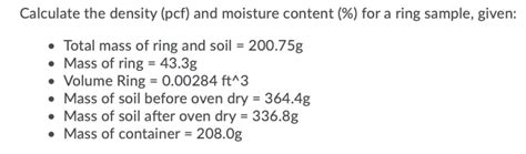 Solved Calculate The Density Pcf And Moisture Content