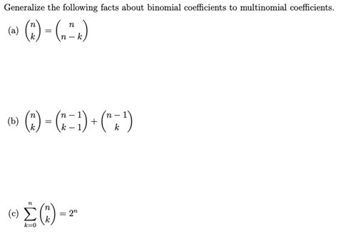 Solved Generalize The Following Facts About Binomial Chegg Com