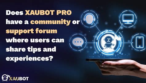 Does Xaubot Pro Have A Community Or Support Forum Where Users Can Share Tips And Experiences