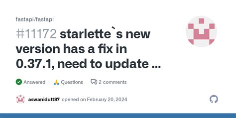 Starlette`s New Version Has A Fix In 0371 Need To Update To It · Fastapi Fastapi