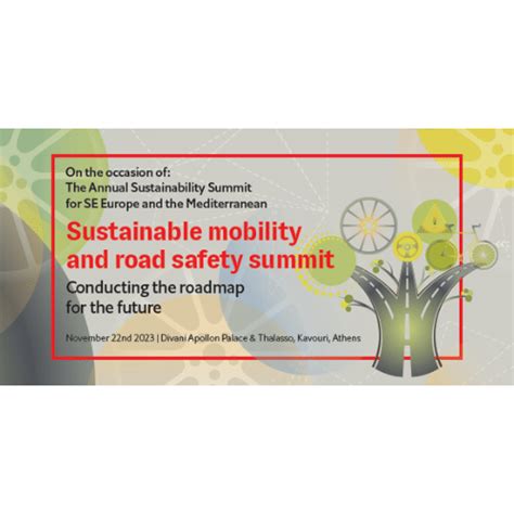 Sustainable Mobility And Road Safety Summit Mobility Makers