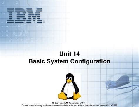 Unit 14 Basic System Configuration Copyright Ibm