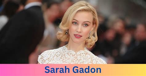Why Do People Love Sarah Gadon Celebhatelove