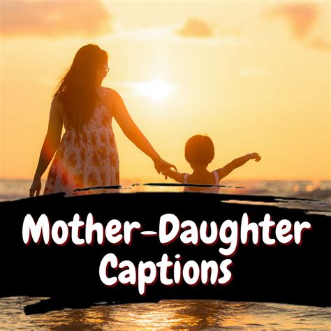 200 Mother Daughter Captions For Instagram Mother Daughter