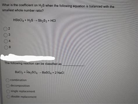 Answered What Is The Coefficient On H2s When The… Bartleby