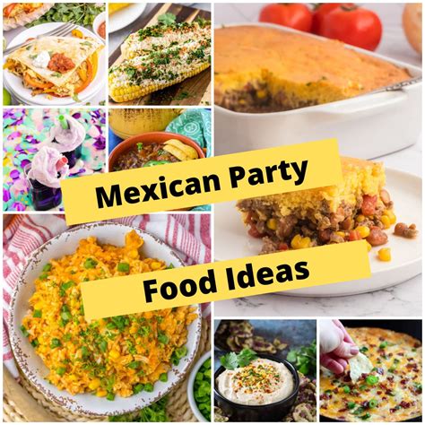 Best Mexican Party Food Ideas Recipes And More Amiras Pantry