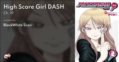 Hi Score Girl Dash Chapter 19 And 20 Translated Rhiscoregirl