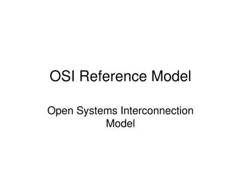 Ppt Osi Reference Model Powerpoint Presentation Free Download Id