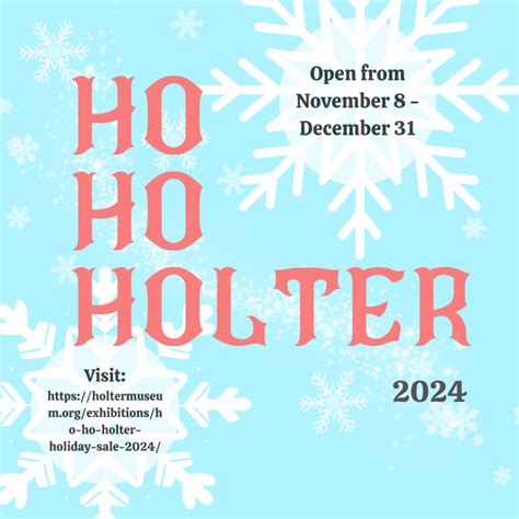 Ho Ho Holter 2024 Art Show And Holiday Sale Visit Helena Montana