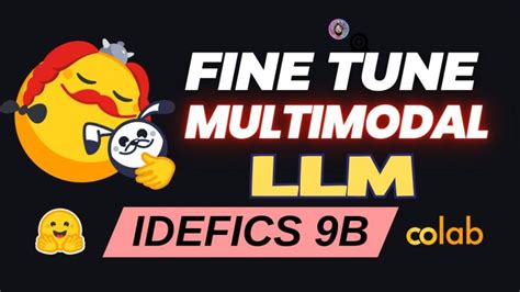 Sonu Kumar On Linkedin Fine Tune A Multimodal Llm Idefics 9b For