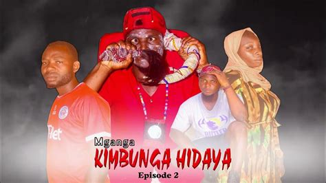Upcoming Ep 2 Mganga Kimbunga Hidaya Youtube
