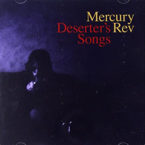 Classic Americana Album Mercury Rev Deserters Songs” V2 1998