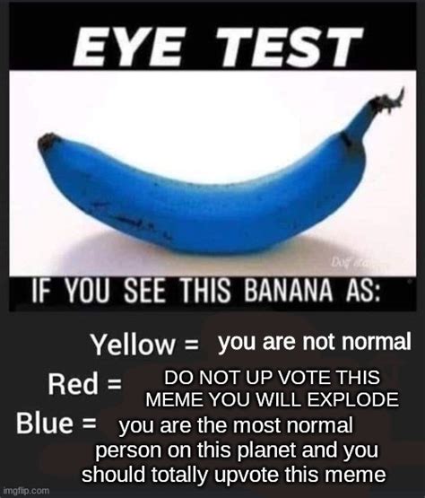 Blue Banana Eye Test Memes Imgflip