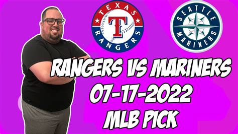 Texas Rangers Vs Seattle Mariners 7 17 22 Mlb Free Pick Free Mlb