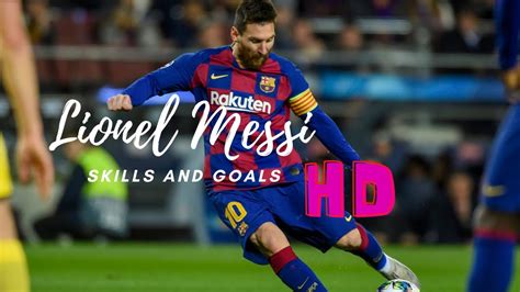 Lionel Messi Skills And Goalshd Youtube