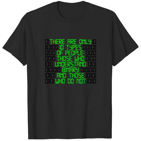 There Are Only 10 Types Of People Binary Code T Shirt Sold By Bunnie