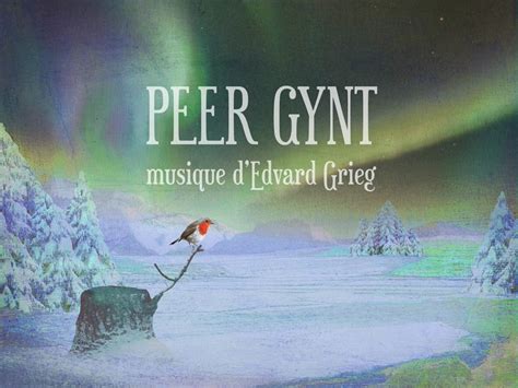Edvard Grieg Peer Gynt