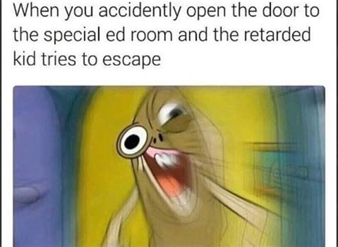 Spongebob Special Ed Memes 25 Best Memes About Heely Heely Memes