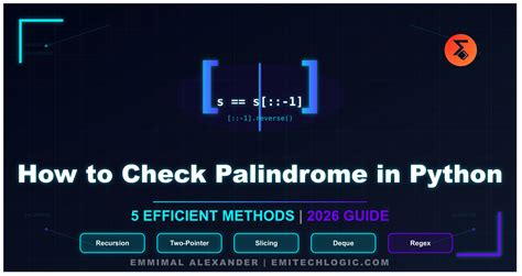 How To Check Palindrome In Python 5 Efficient Methods 2026 Guide