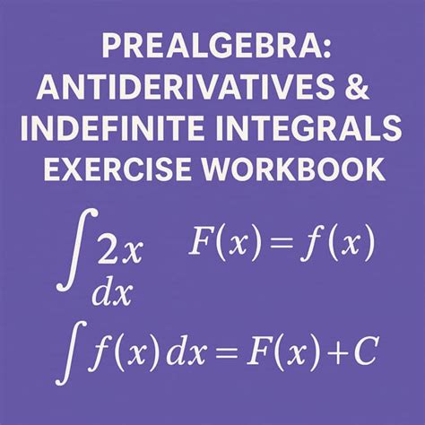 Calculus Practice Antiderivatives And Integration Exercises Tpt