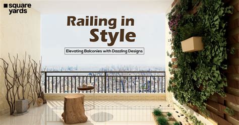 16 Perfect Balcony Railing Design Add Unique Look To Balcony