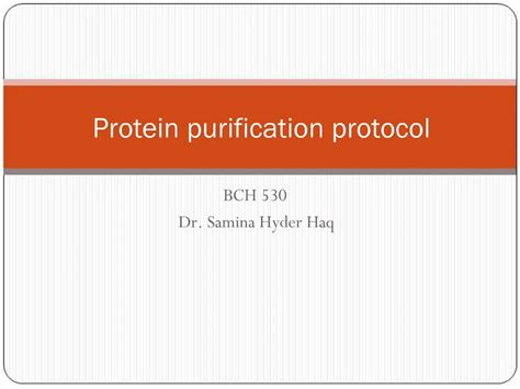 Ppt Protein Purification Protocol Powerpoint Presentation Free