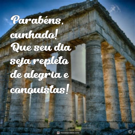 As Melhores Mensagens De Parabéns Para O Cunhado Surpreenda Com Frases