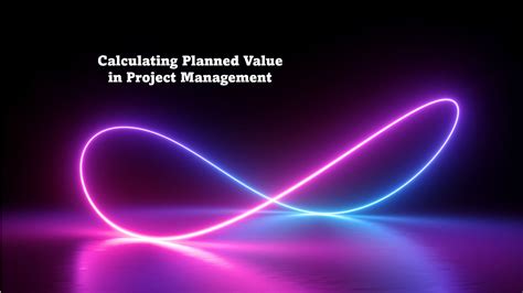 How To Calculate Planned Value In Project Management