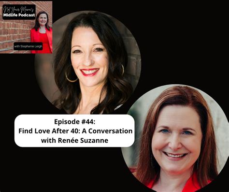 Datingover40 Podcast Findinglove Onlinedating Stephanie Leigh