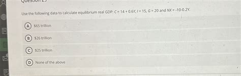 Solved Use The Following Data To Calculate Equilibrium Real