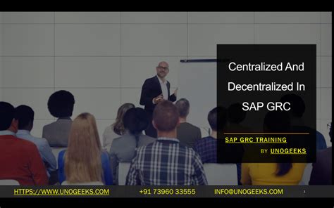 Centralized And Decentralized In Sap Grc