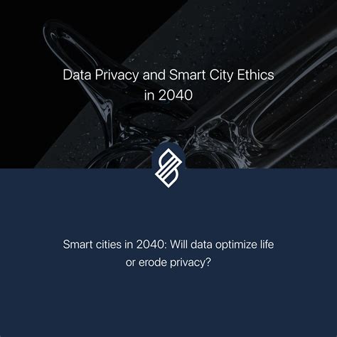 Data Privacy And Smart City Ethics In 2040 → Scenario