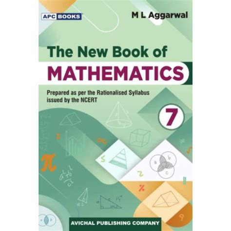 The New Book Of Mathematics Class 7 By Ml Aggarwal 2024 25