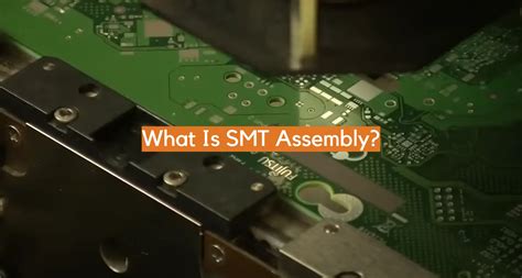 What Is Smt Assembly Electronicshacks