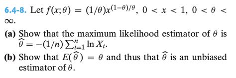 Solved 6 4 8 Let F X θ 1 θ X 1−θ θ 0