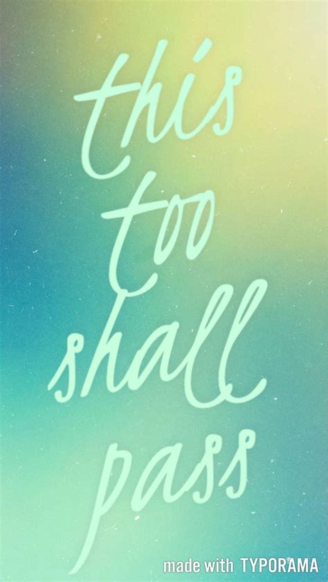This Too Shall Pass Wallpapers Top Free This Too Shall Pass