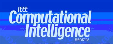 Ieee Computational Intelligence Magazine Ieee Computational