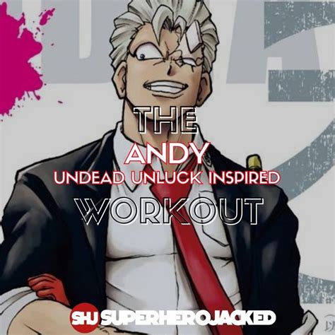 Andy Workout Get Jacked Like Andy From Undead Unluck