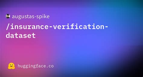 Augustas Spikeinsurance Verification Dataset · Datasets At Hugging Face