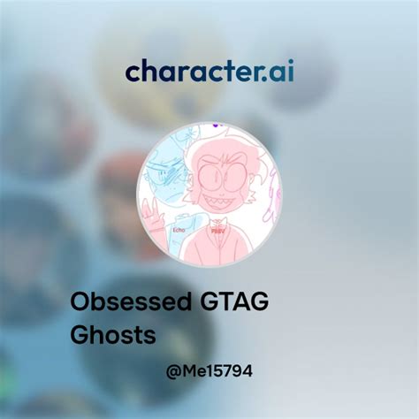 Chat With Obsessed Gtag Ghosts Character Ai Personalized Ai For